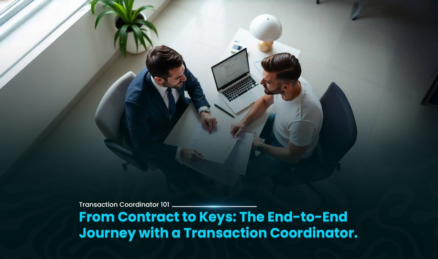 Transaction Coordinator: Contract to Keys Journey