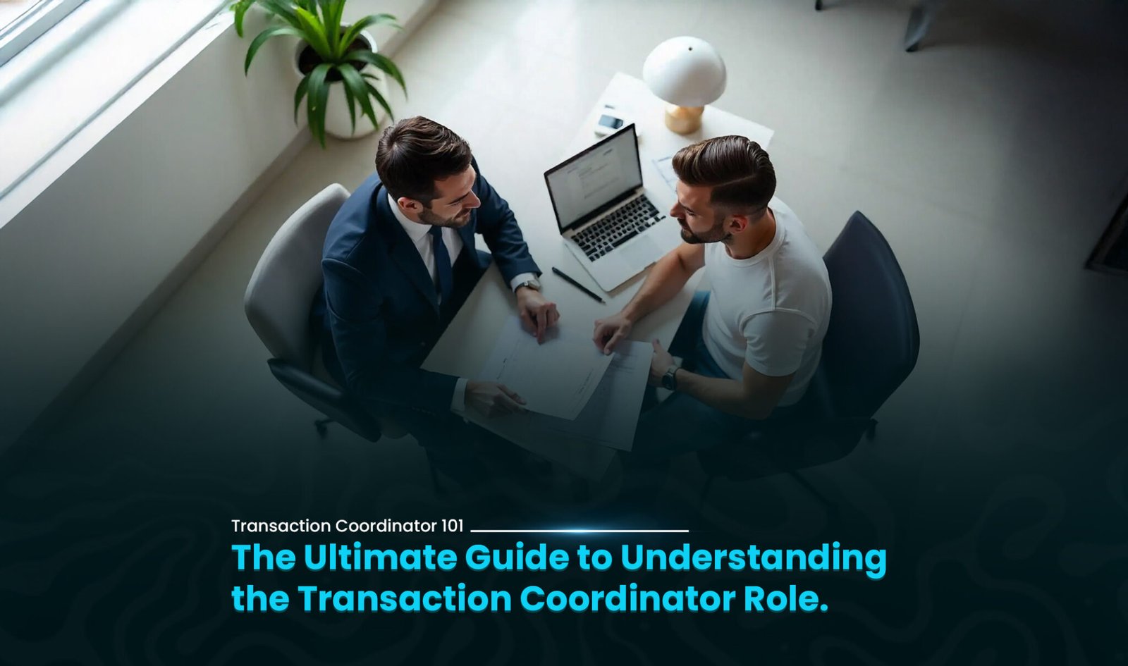 Transaction Coordinator: Ultimate Role Guide Explained